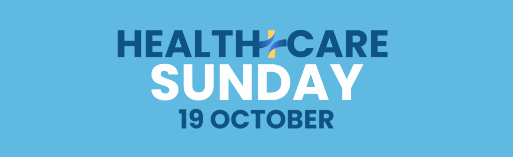 Health + Care Sunday - Christian Medical Fellowship